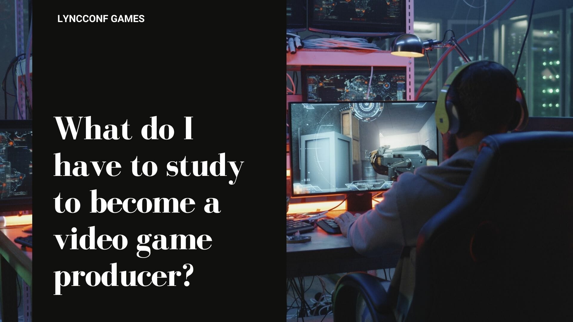 What Do I Have To Study To Become A Video Game Producer LyncConf what-do-i-have-to-study-to-become-a-video-game-producer-lyncconf