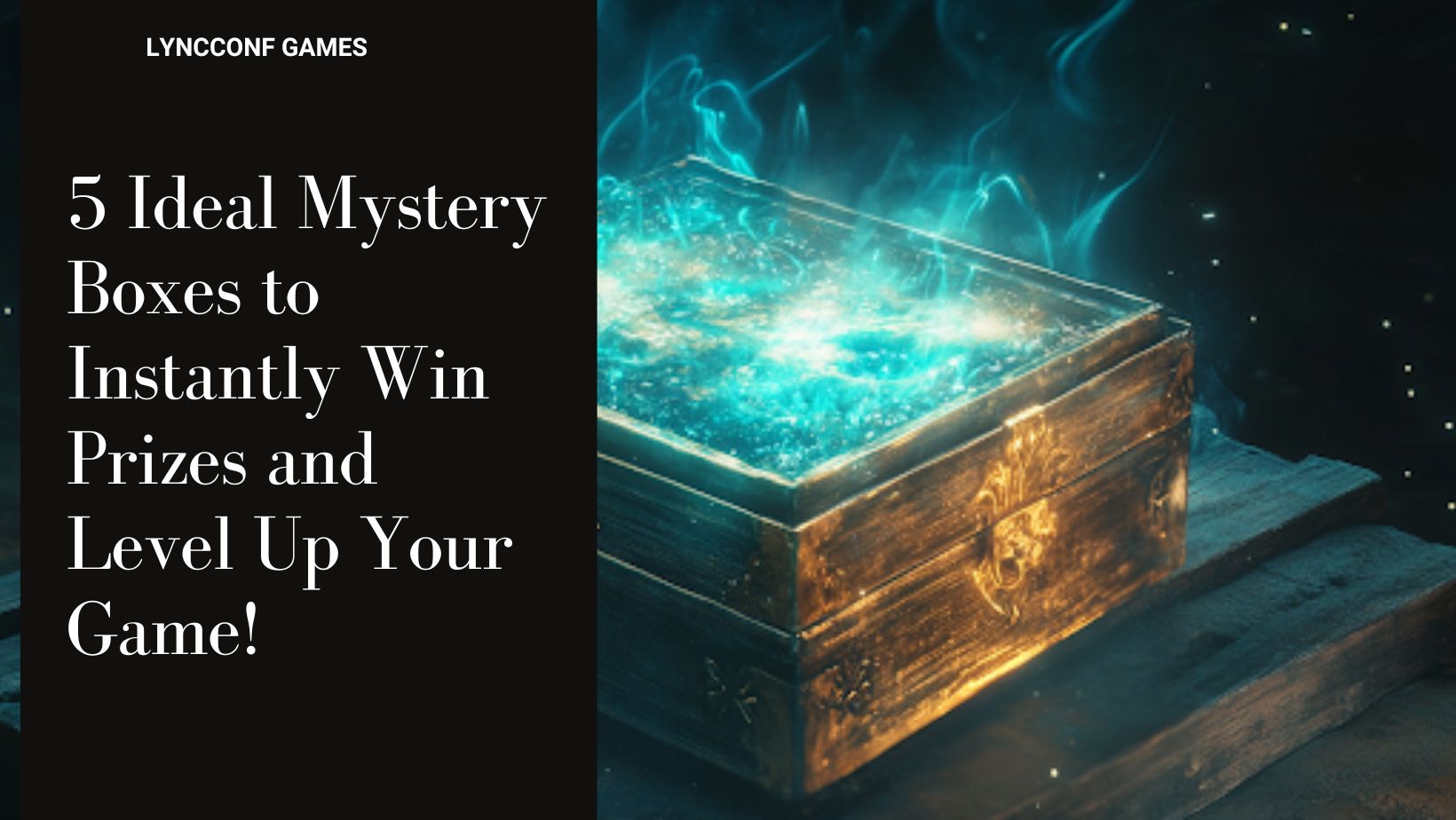 5 Ideal Mystery Boxes to Instantly Win Prizes and Level Up Your Game ...